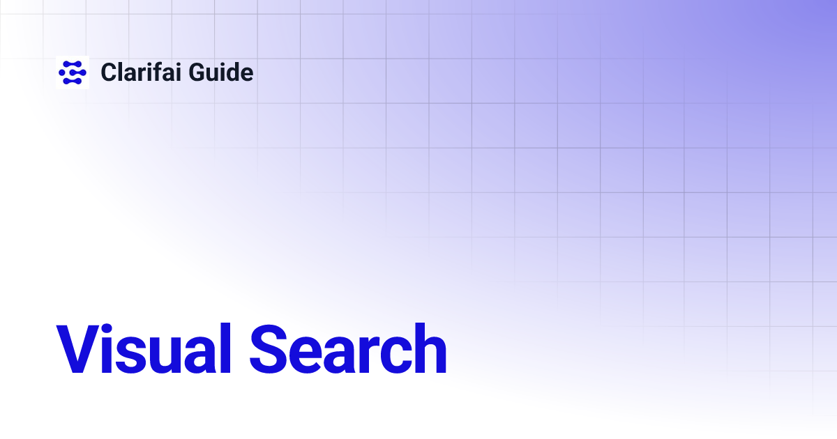 Visual Search | Clarifai Guide