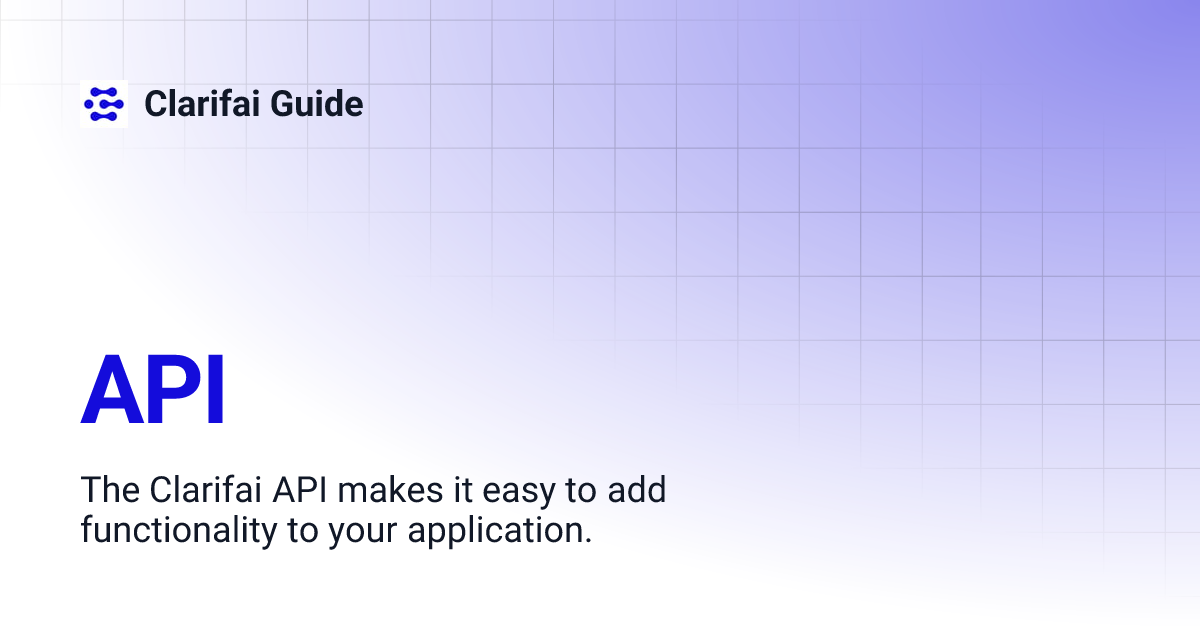 API | Clarifai Guide
