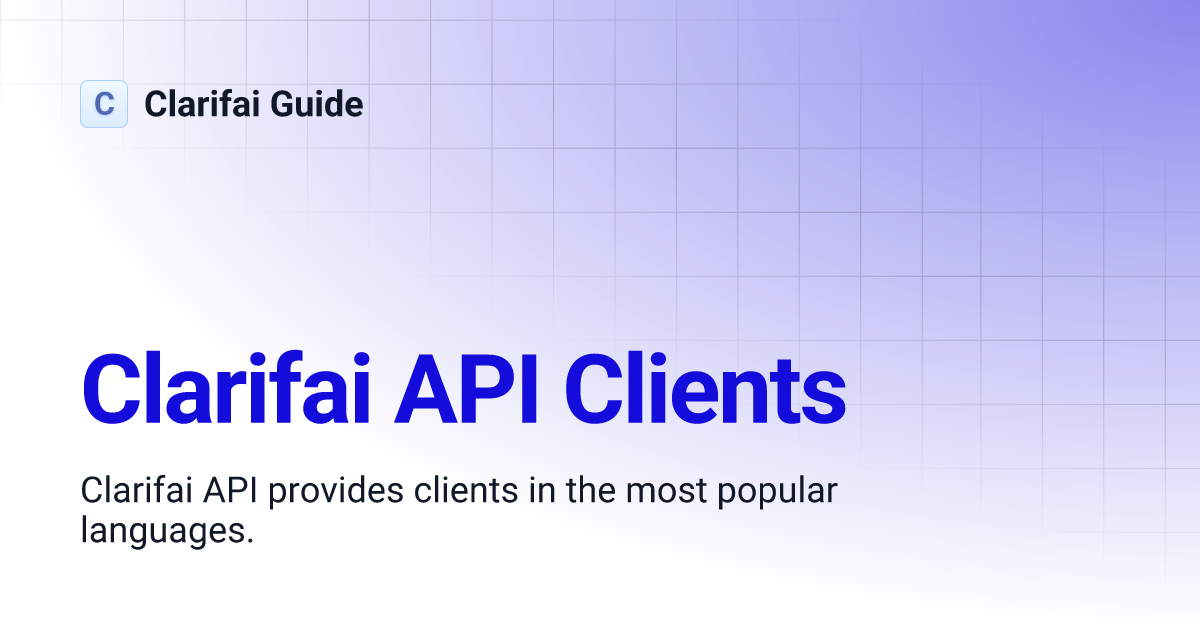 Clarifai API Clients | Clarifai Guide
