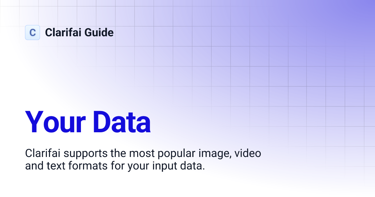 Your Data | Clarifai Guide