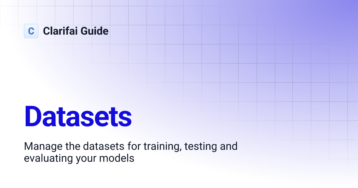 Datasets | Clarifai Guide