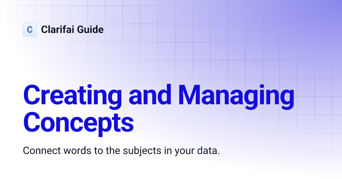 Creating and Managing Concepts | Clarifai Guide